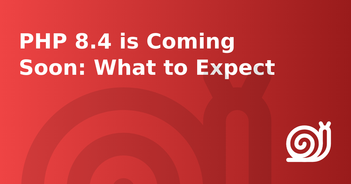 PHP 8.4 is Coming Soon: What to Expect | Larafast